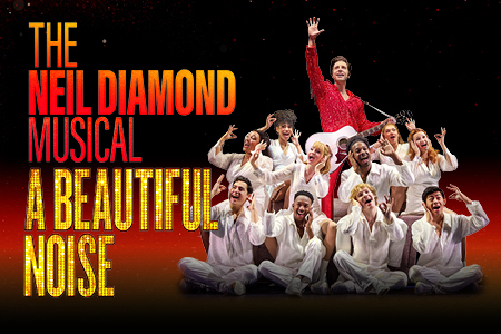 The Neil Diamond Musical ~ Toronto, A Beautiful Noise - Jolly Tours